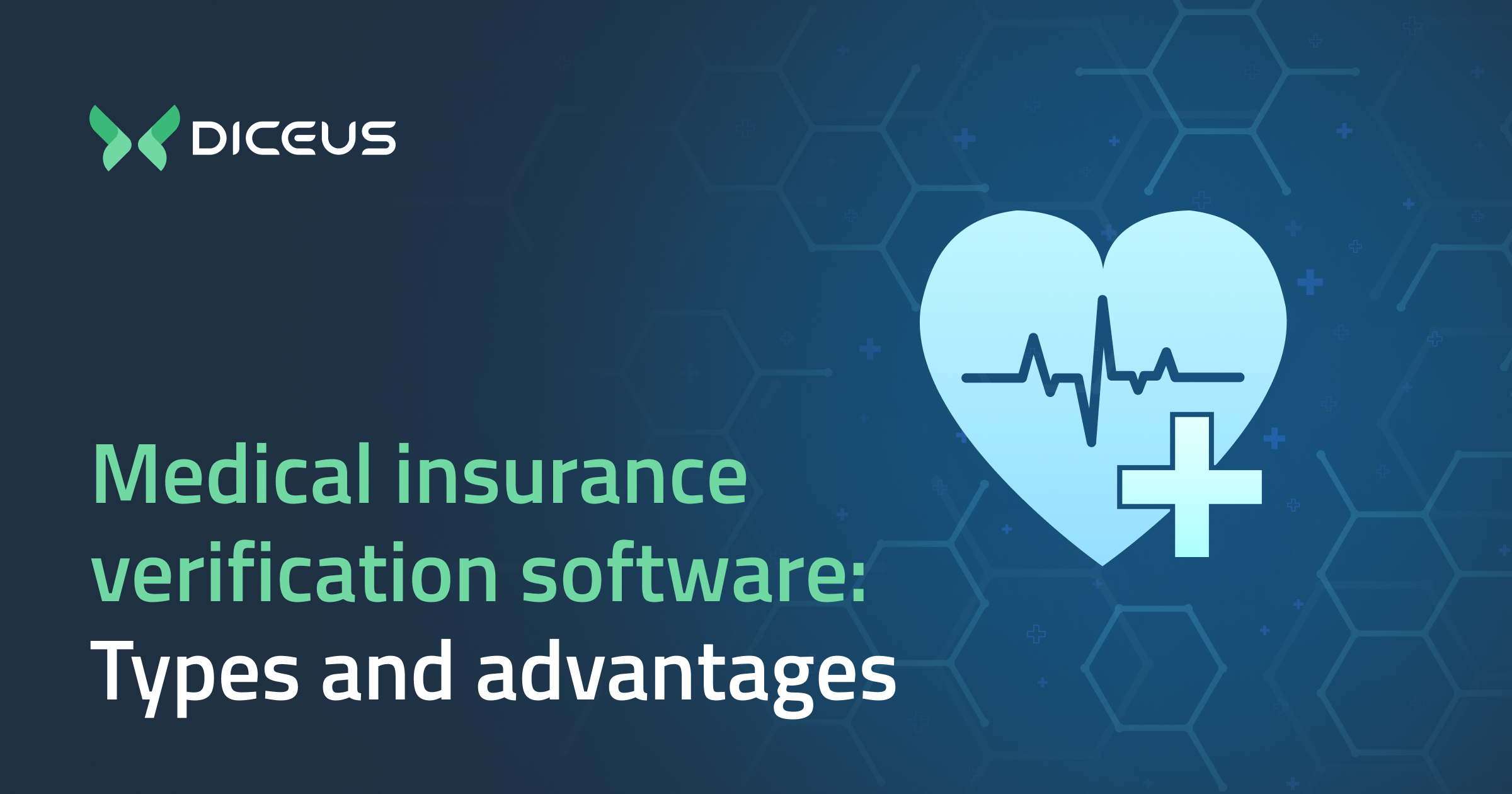 Medical Insurance Verification Software: Key Features and Benefits