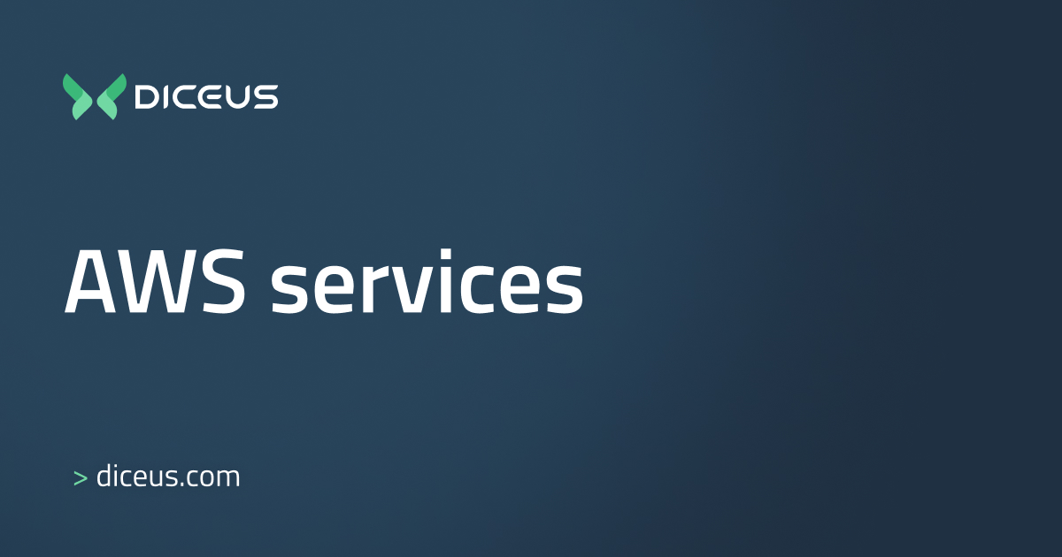 AWS Cloud Managed Services Provided by IT Company DICEUS