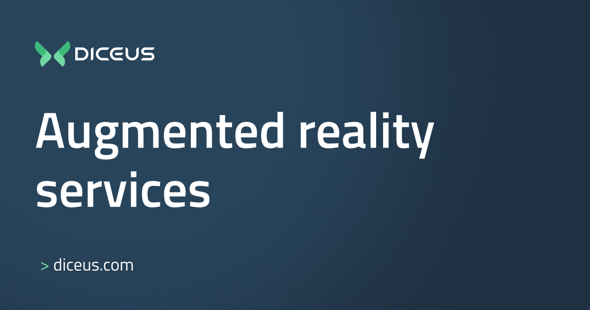 Professional Augmented Reality Services | DICEUS AR Vendor