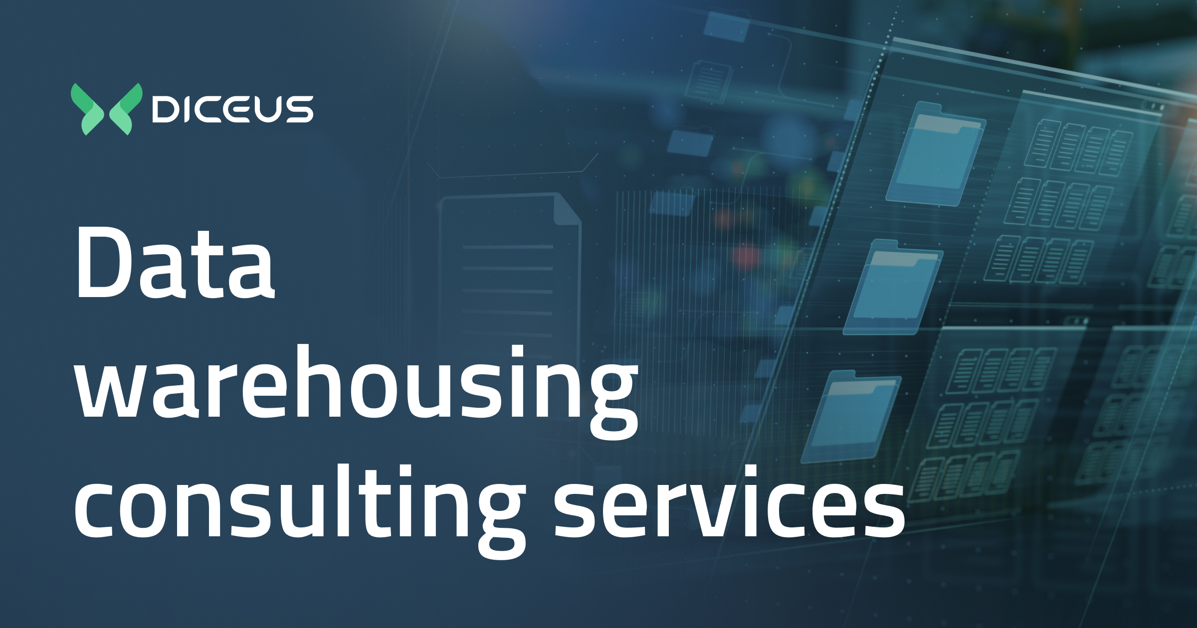 Data Warehousing Consulting Firm | DICEUS DWH Development