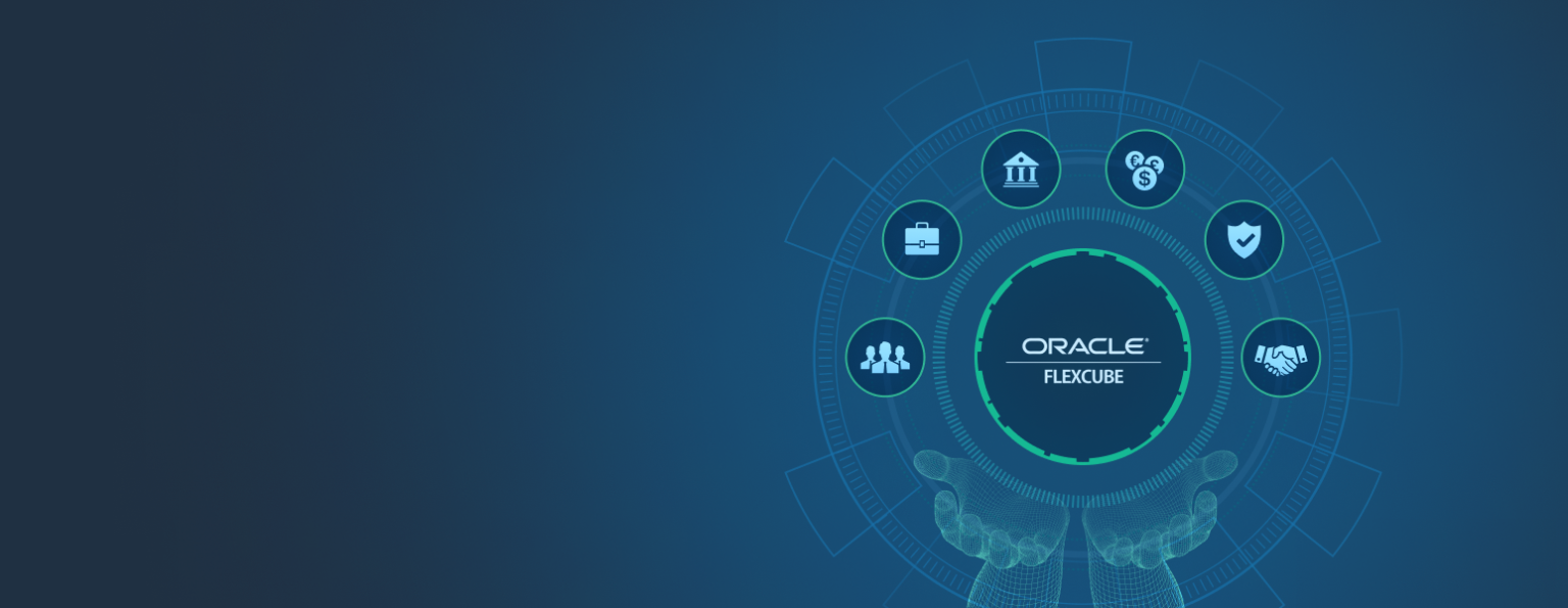 Oracle FLEXCUBE Core Banking System: Benefits and Features