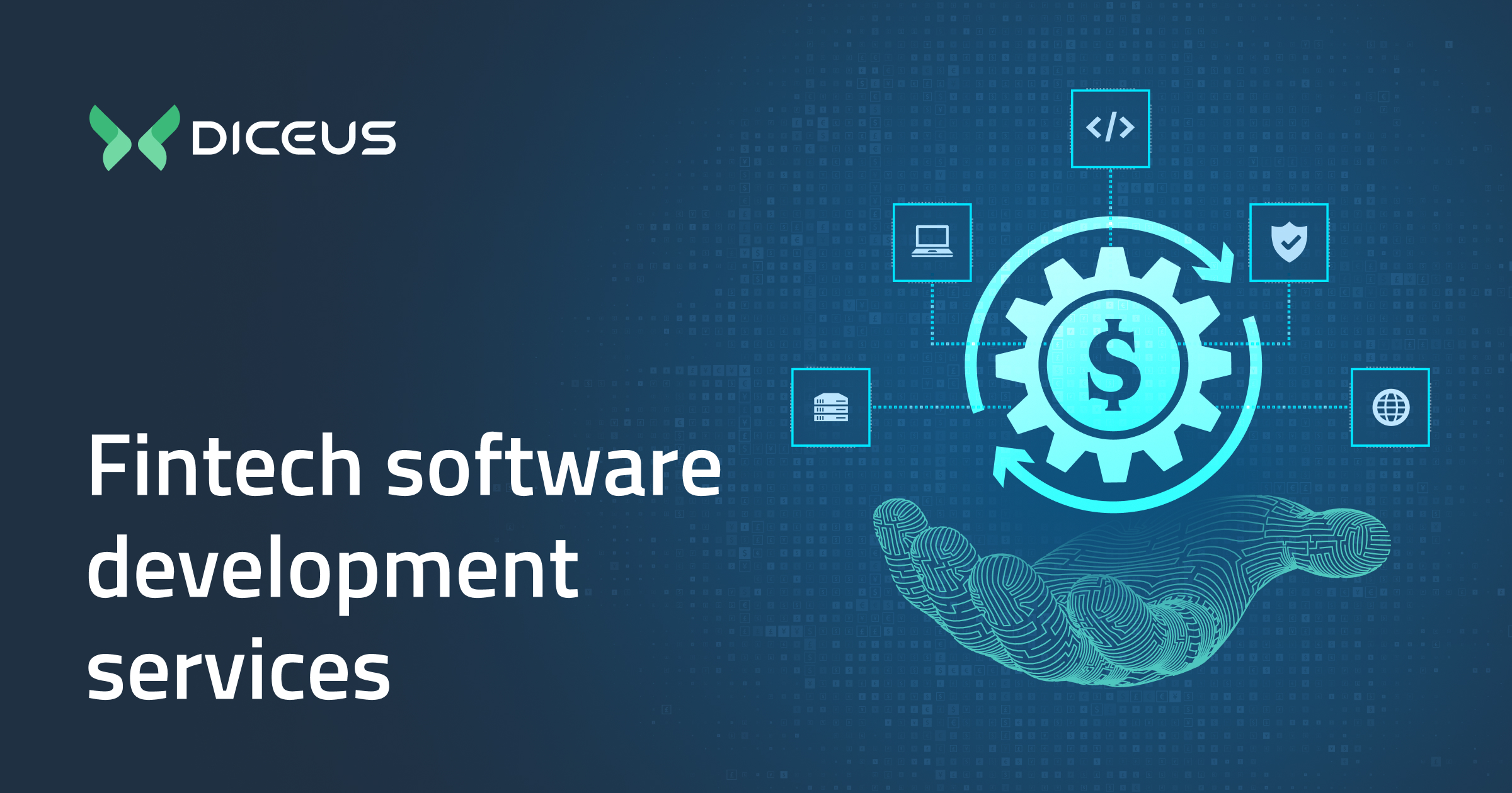 Custom Fintech Software Development Company | DICEUS