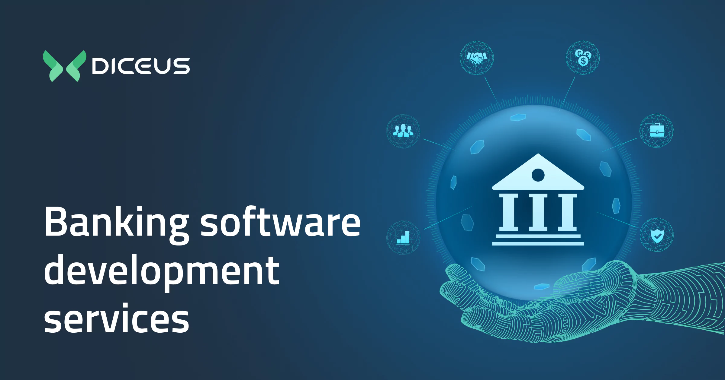 Banking Software Development Services | DICEUS
