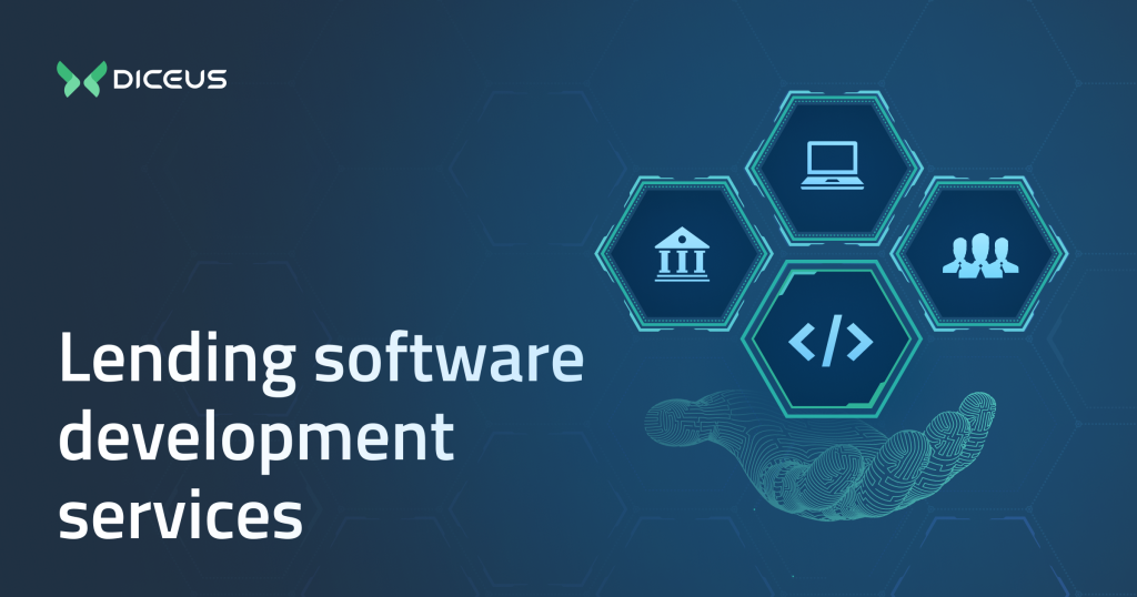 Lending Software Development - DICEUS