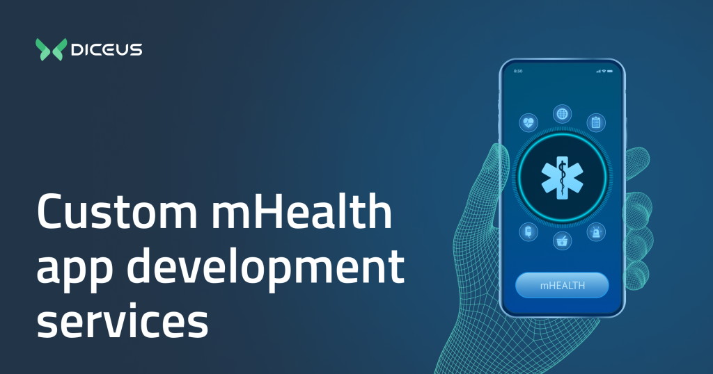 mHealth App Development Company | DICEUS