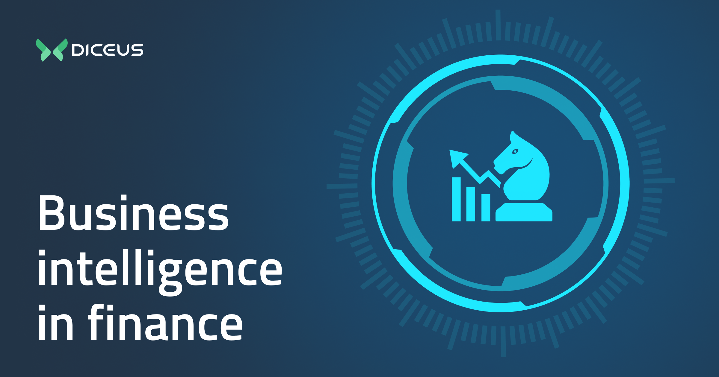 Business Intelligence Software Development for Banking | DICEUS
