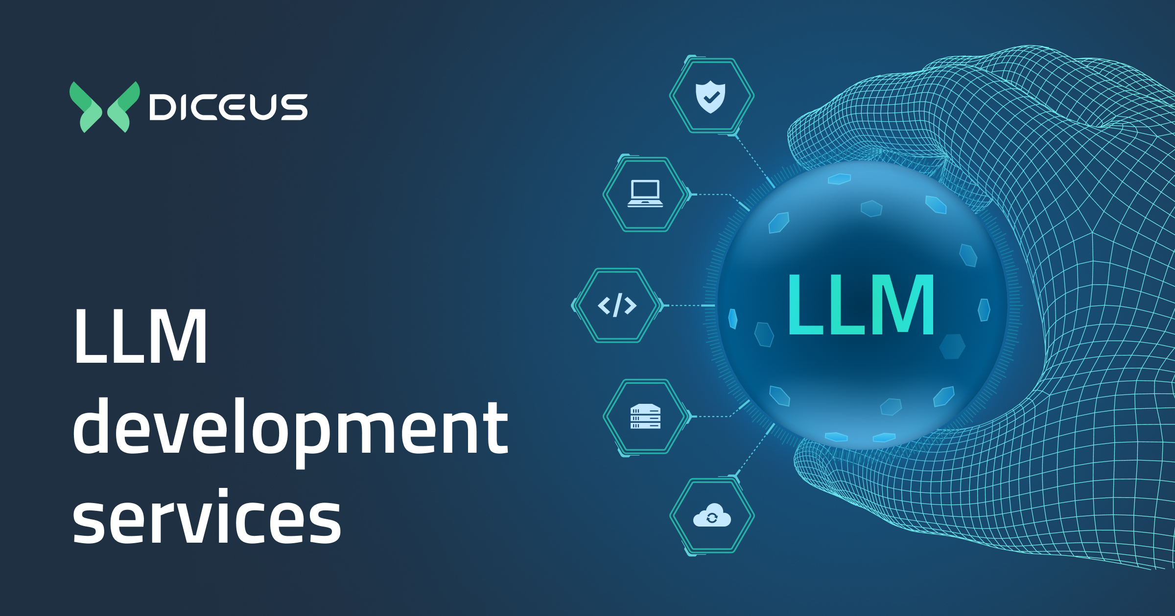Large Language Model Development Services | DICEUS