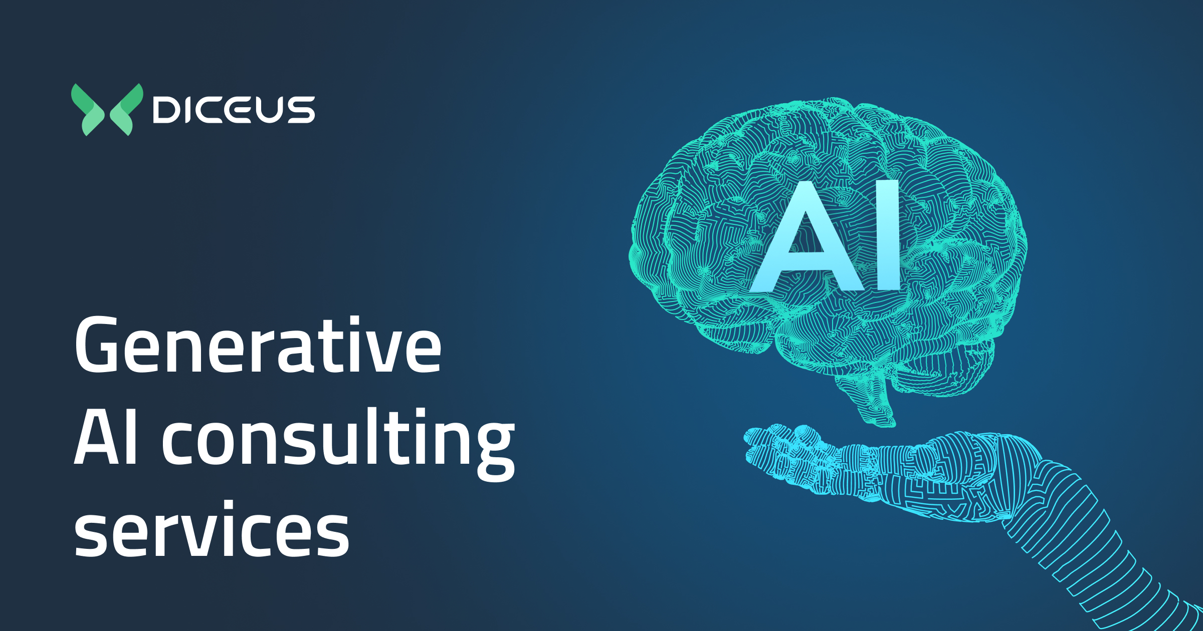 Generative AI Consulting Services | DICEUS