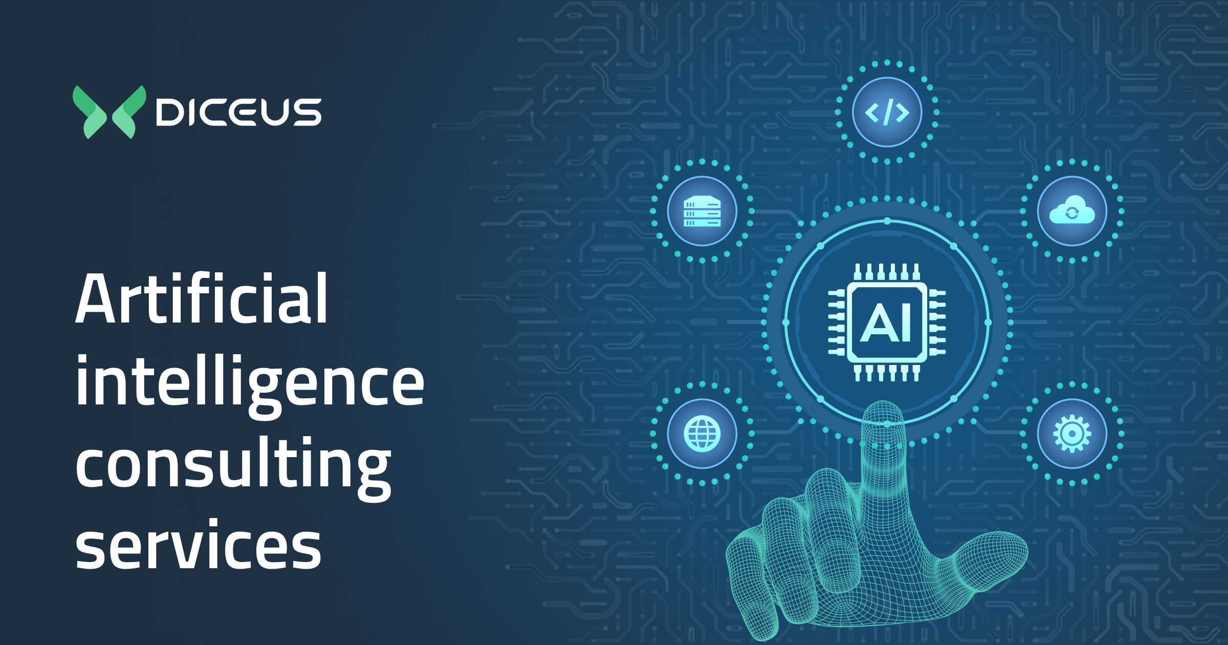 Artificial Intelligence (AI) Consulting Services | DICEUS