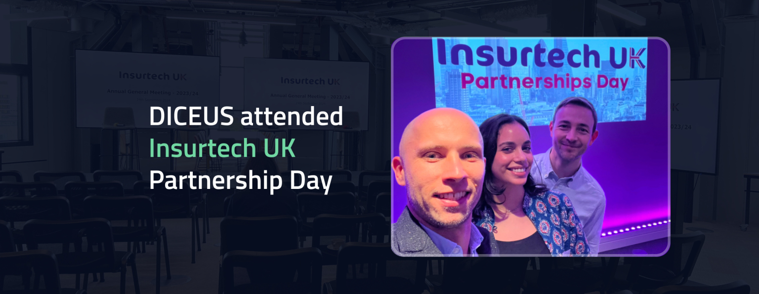 DICEUS Visited Insurtech UK Partnership Day in London
