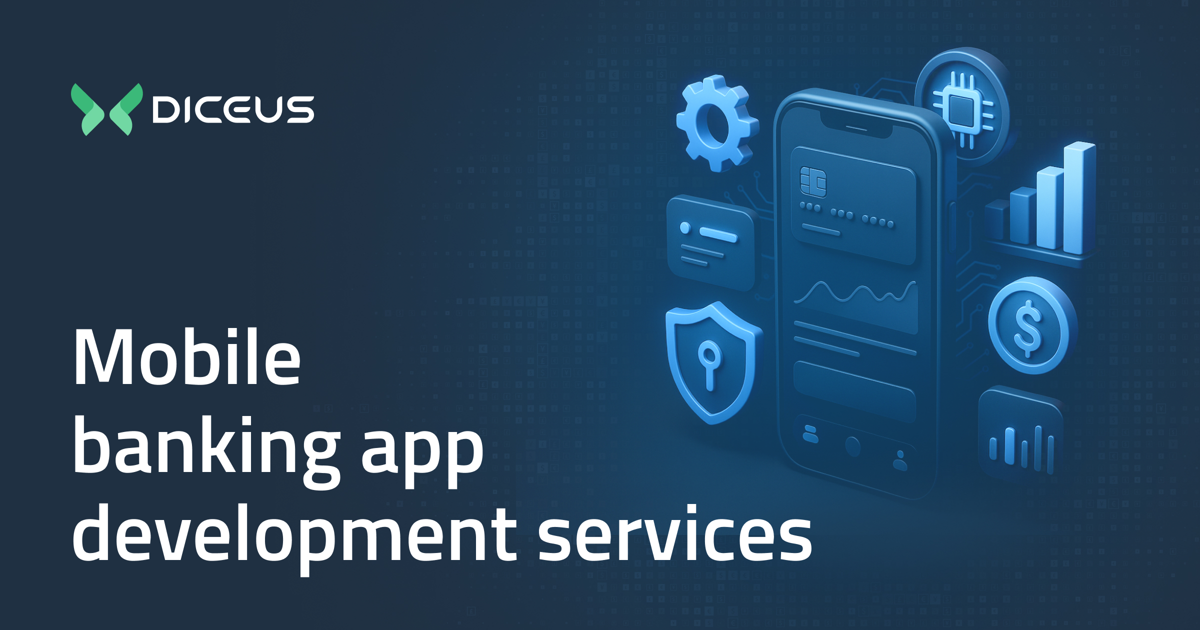Mobile Banking App Development Services | DICEUS
