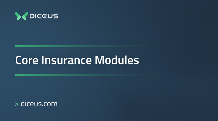 Insurance Core Suite | DICEUS