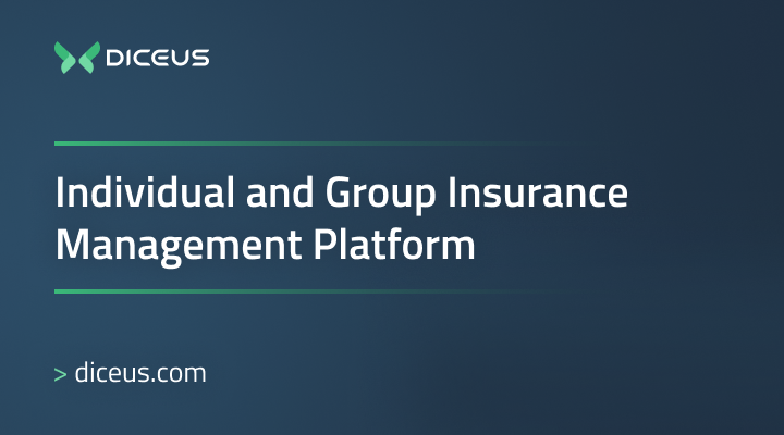 Individual and Group Insurance Management Platform | DICEUS