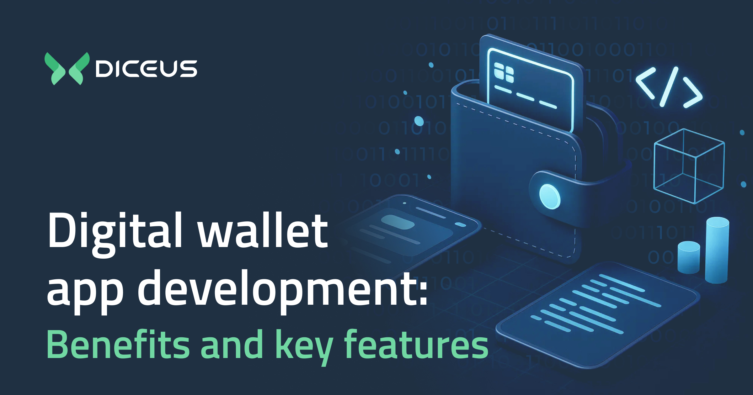 How to Build a Mobile Wallet App: Step-by-Step Guide | DICEUS