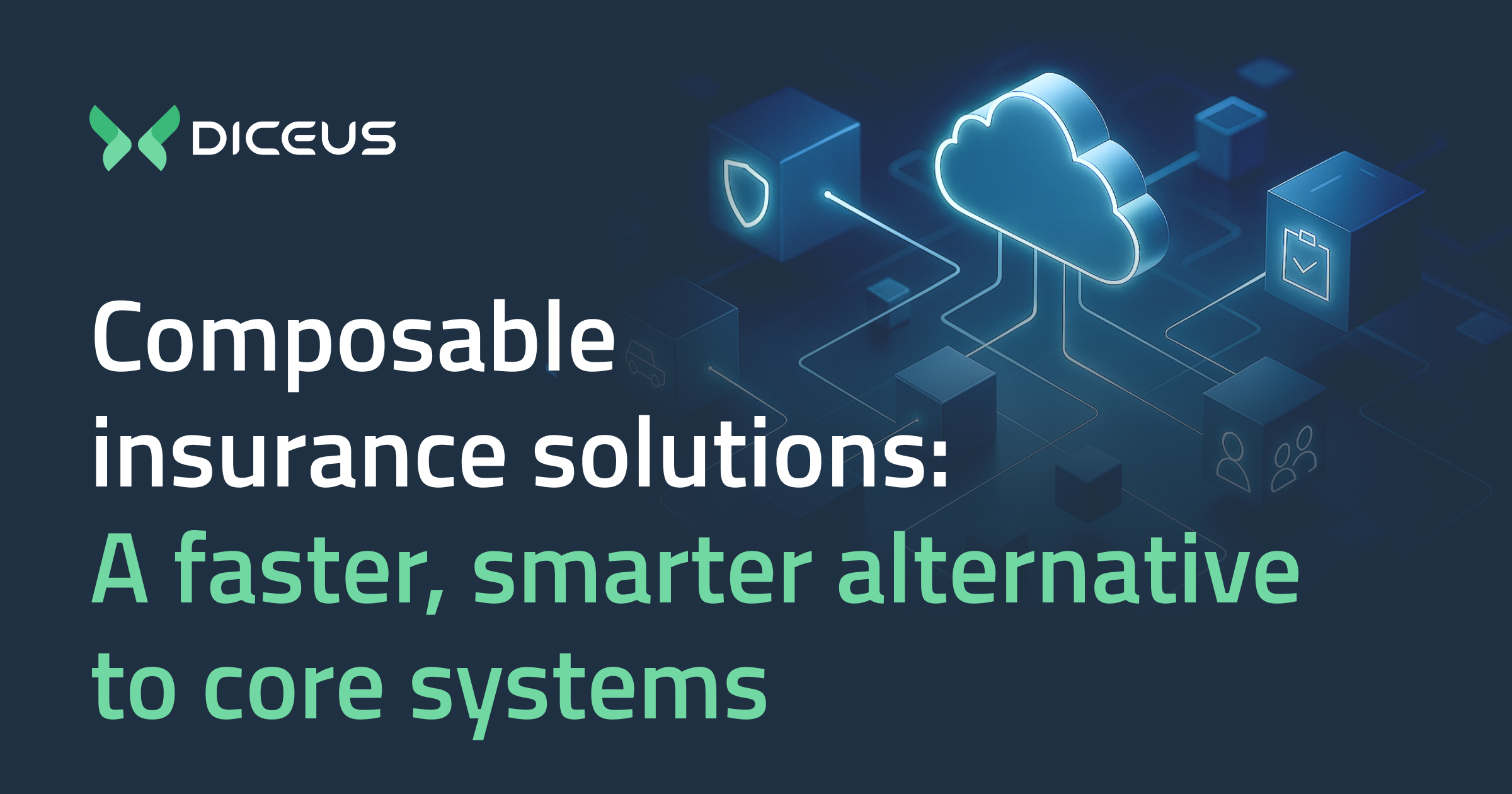 Why Composable Software Replaces Legacy Core Insurance